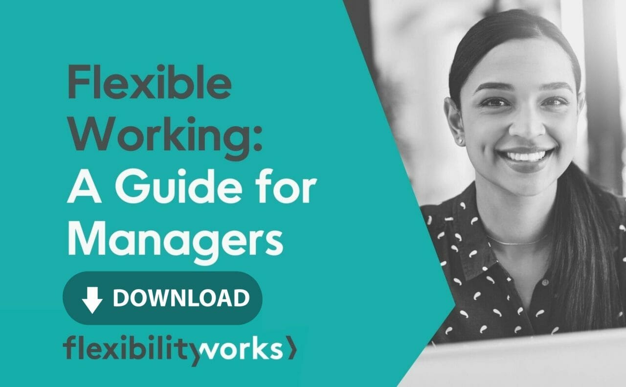 Flexible Working Guides & Resources - Flexibility Works