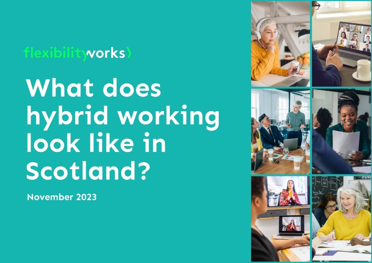 What Hybrid Working Looks Like in Scotland - Flexibility Works