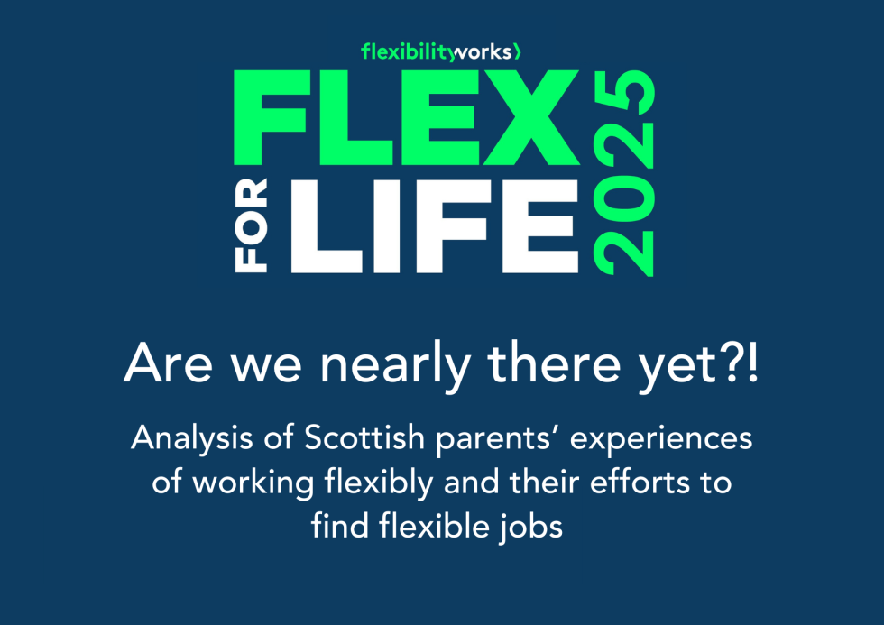 Flex for Life Parents Report 2025 - Flexibility Works